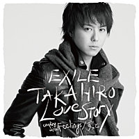NEWS[いよいよ3月5日(水)発売!EXILE TAKAHIRO「Love Story NEWS[いよいよ3月5日(水)発売!EXILE TAKAHIRO「Love Story